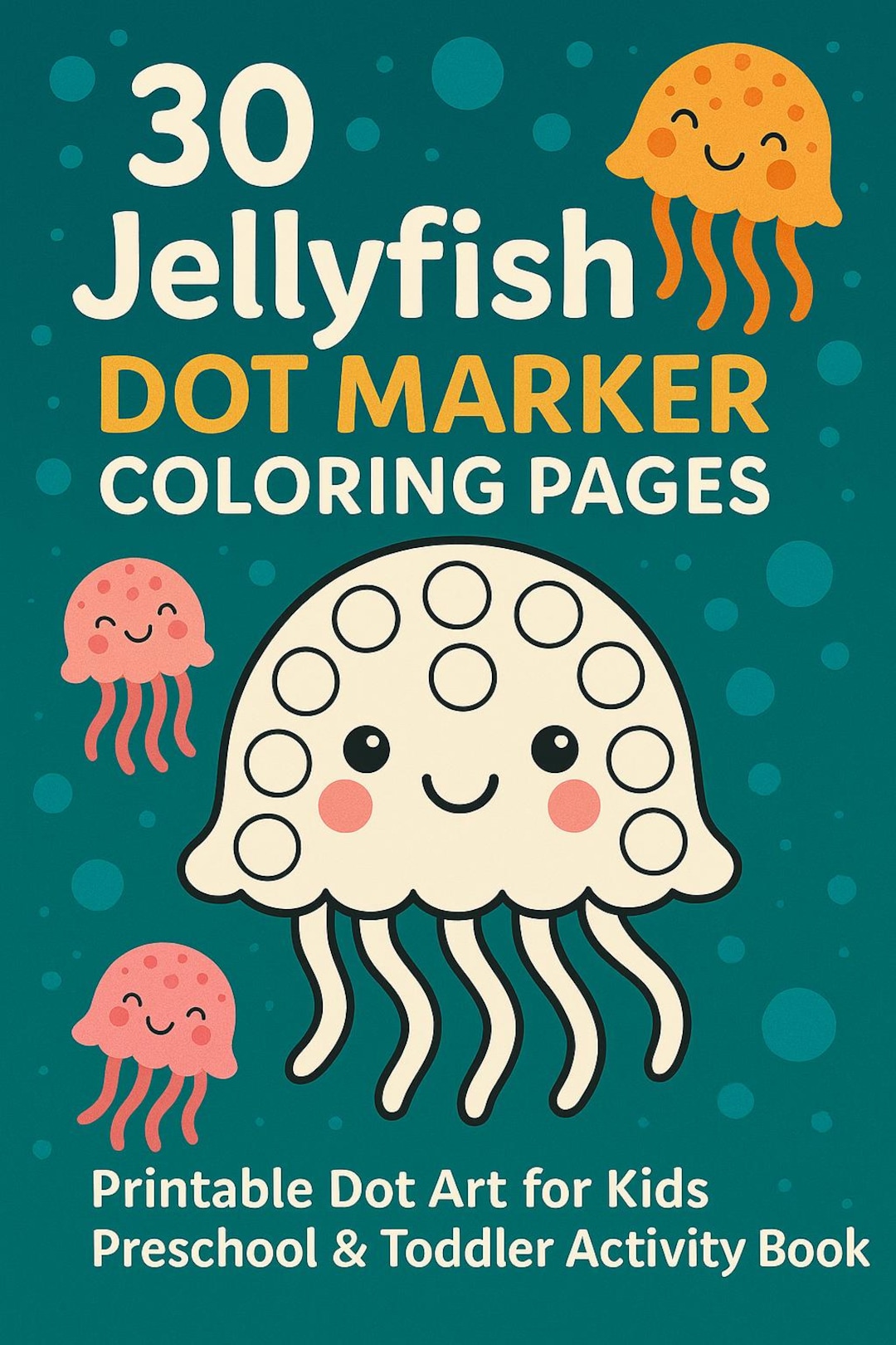 30 Jellyfish Dot Marker Coloring Pages | Ocean Dot Art for Kids ...