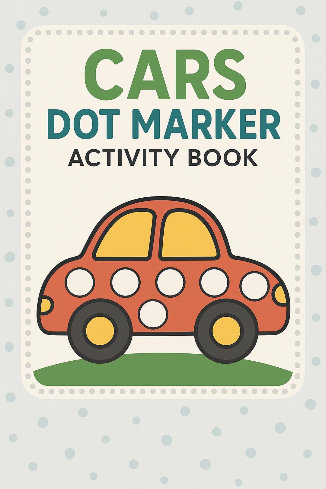 Cars Dot Marker Coloring Pages | 30 Vehicle Dot Art Worksheets for Kids ...