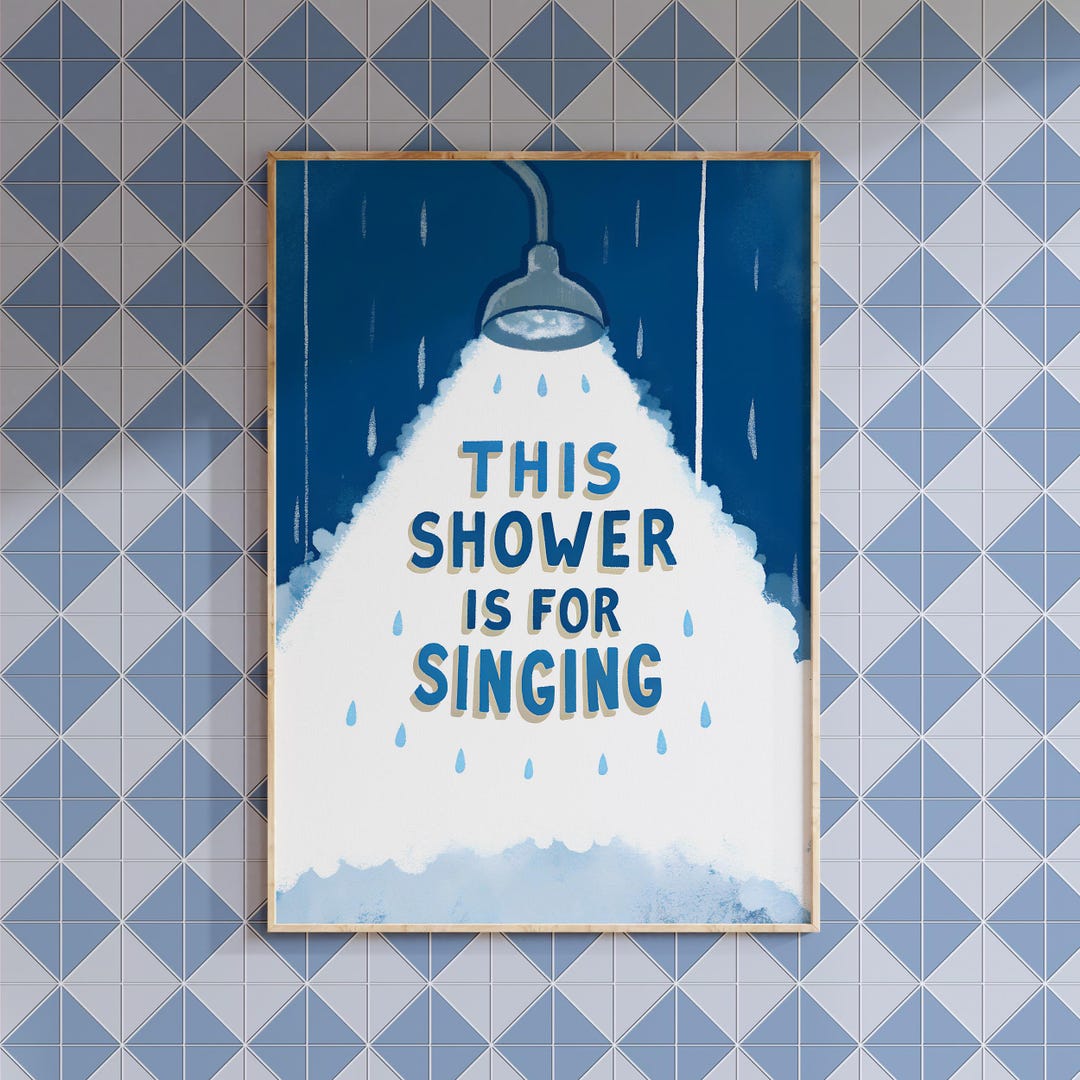 Hand Drawn 'this Shower is for Singing' Print: Bathroom Art (digital ...