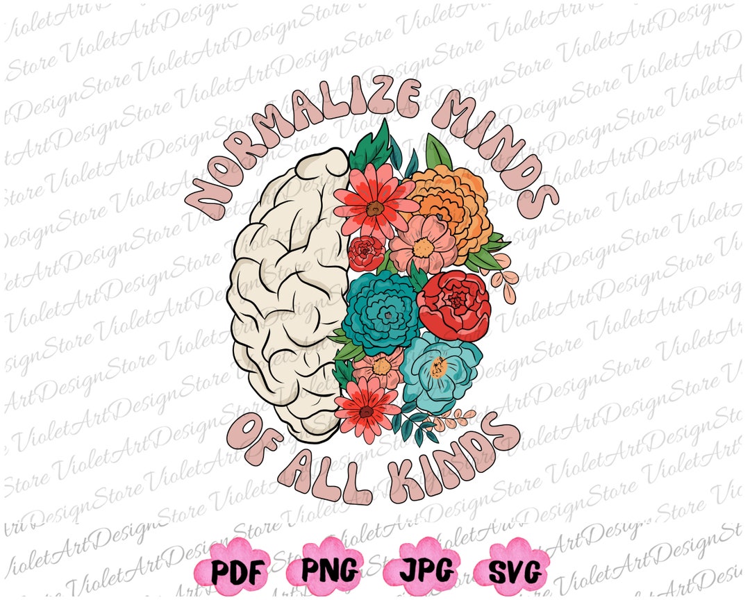 Normalize Minds of All Kinds, Inclusion Shirt Png Svg, Mental Health ...