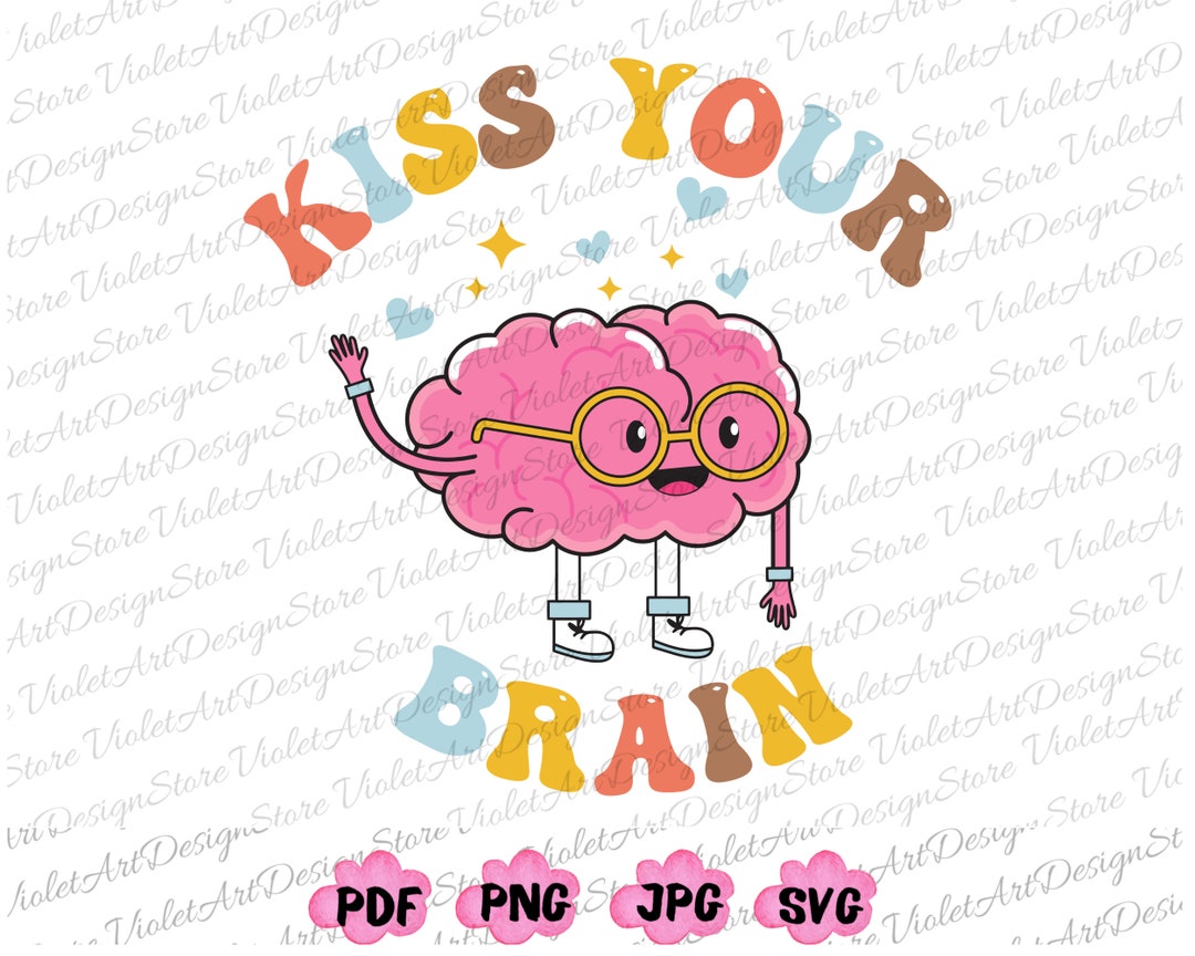 Kiss Your Brain Png, Teacher Shirt Png, Teacher Appreciation Gift ...