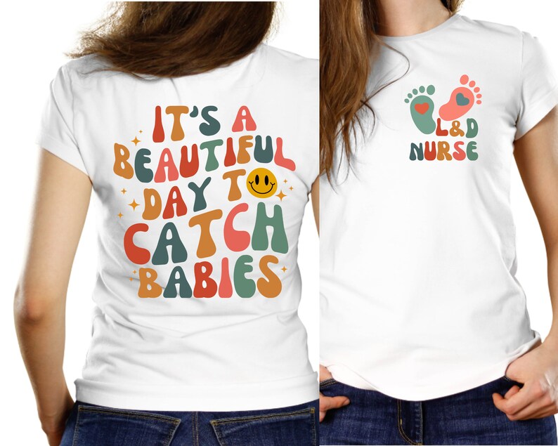 It's A Beautiful Day to Catch Babies Png Nurse Png L&D - Etsy