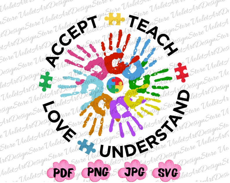 Autism Awareness Shirt Svg Png Teach Accept Understand Love - Etsy