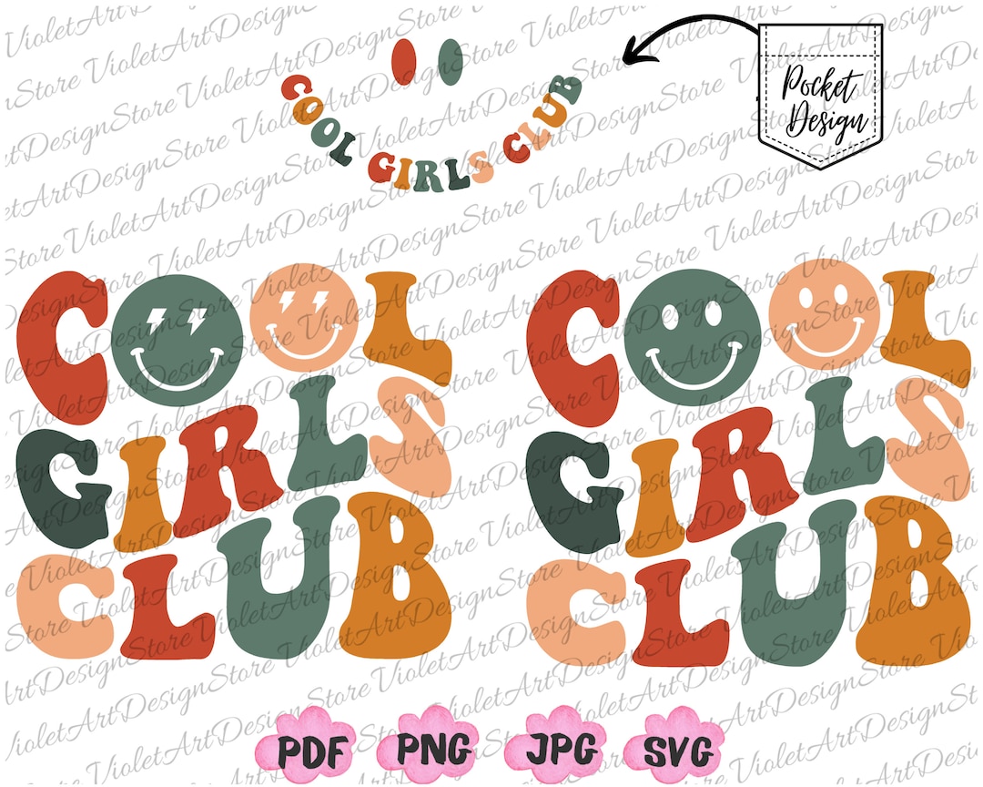 Cool Girls Club Svg Png, Cool Girls Club Svg, Best Friend Gift, Girls ...