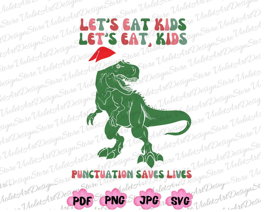 Punctuation Saves Lives Svg, Christmas Dinosaur, Funny Grammar Svg ...