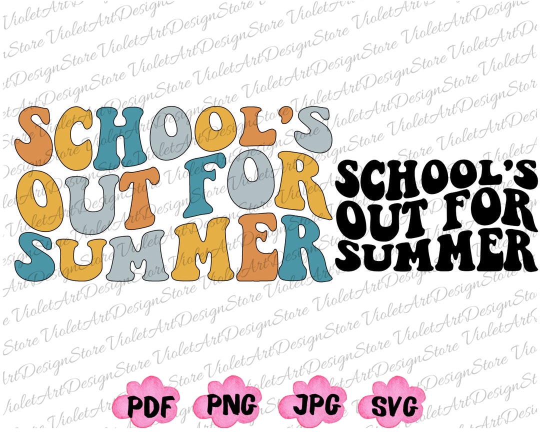 School's Out for Summer SVG, Summer SVG, Teacher Svg,student Svg,summer ...