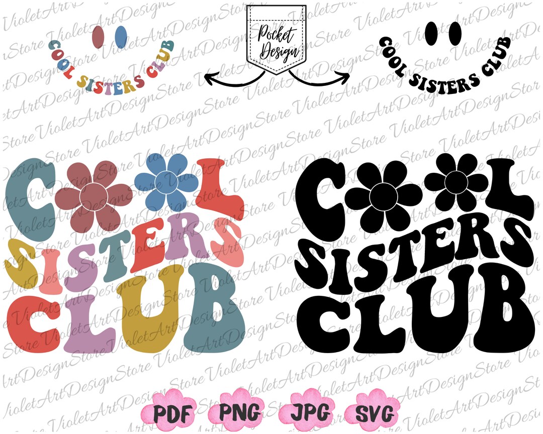 Cool Sisters Club Shirt Png Svg, Cool Sisters Club Png,sister Shirt Png ...