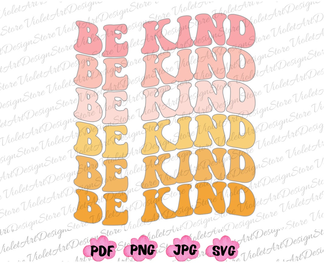 Be Kind Svg, Be Kind T-shirt Png, Kindness Shirt Png, Inspirational Png ...