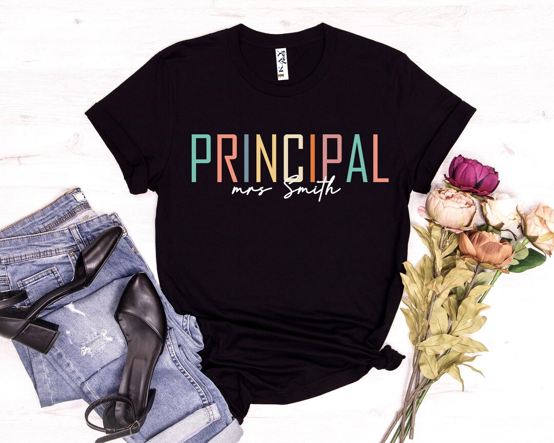 Custom Principal Shirt, Teacher Life Shirt, Custom Gift for Principal ...