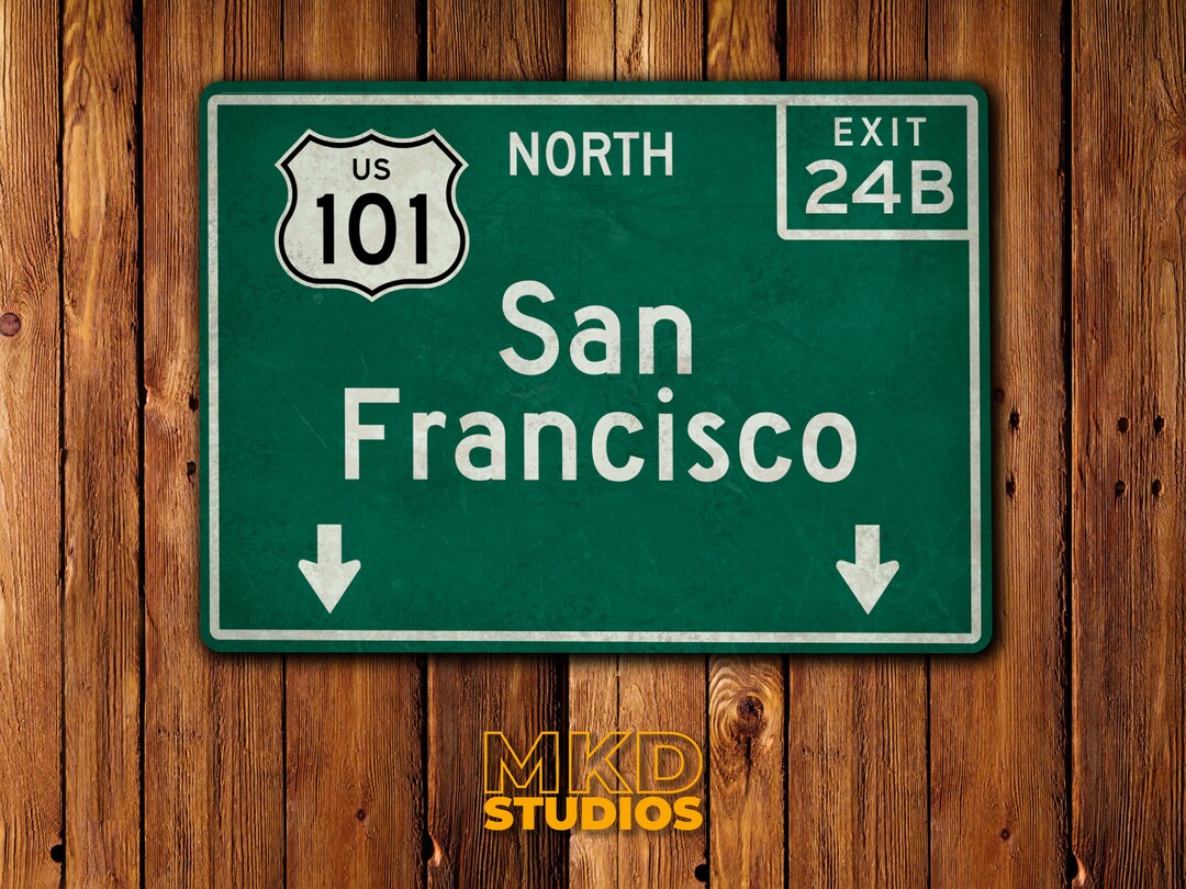 San Francisco Highway 101 Sign - US Sign, Street Sign, Traffic Sign ...