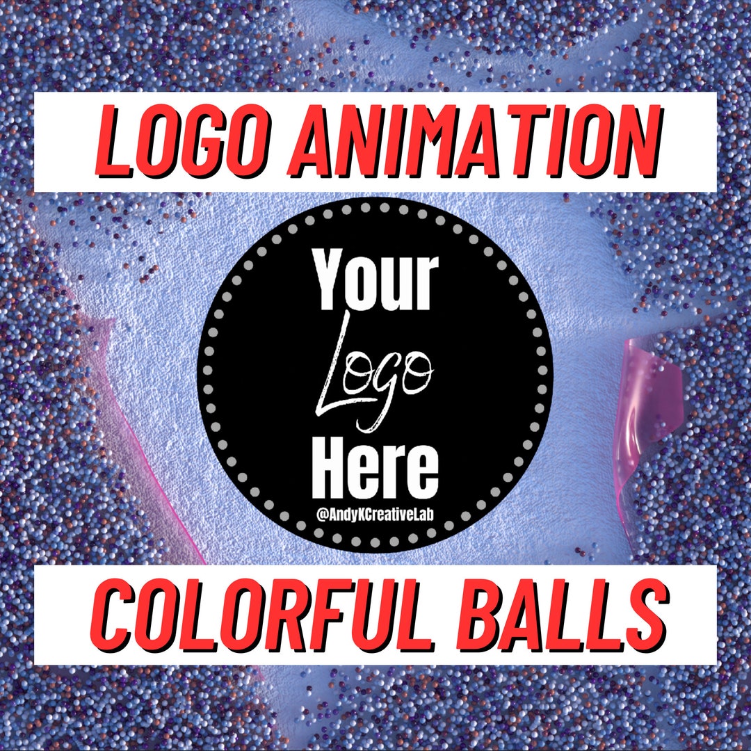 Animate Your Logo Colorful Balls Logo Animation Animated Logo Custom ...