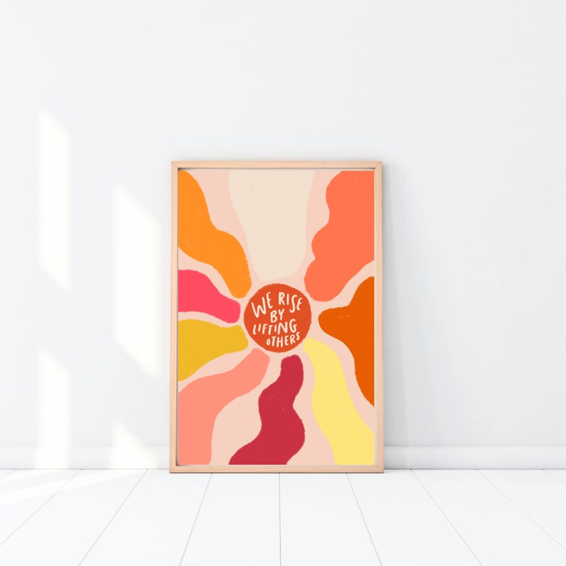 Positive Quote Print, We Rise by Lifting Others, Colorful Boho Sun Art ...