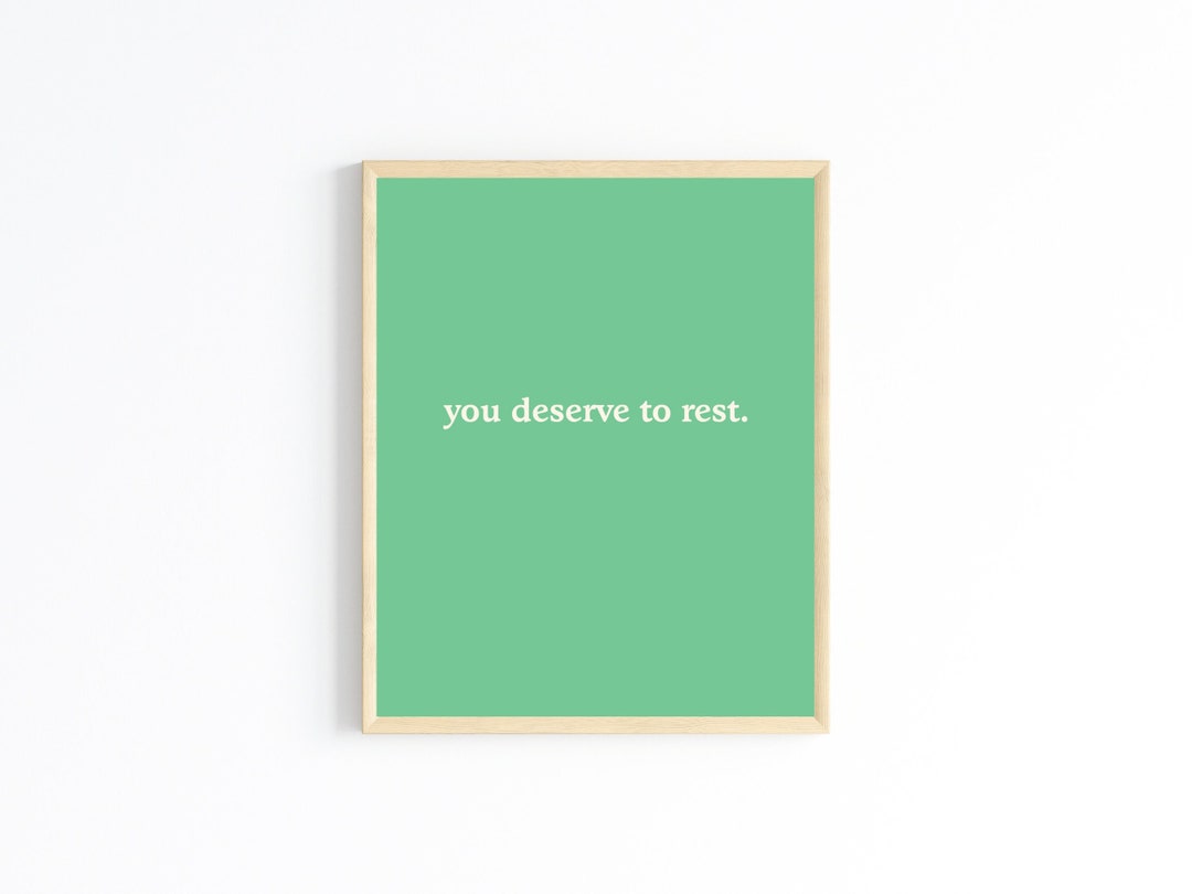 Self-care Poster, You Deserve to Rest Affirmation Print, Green ...