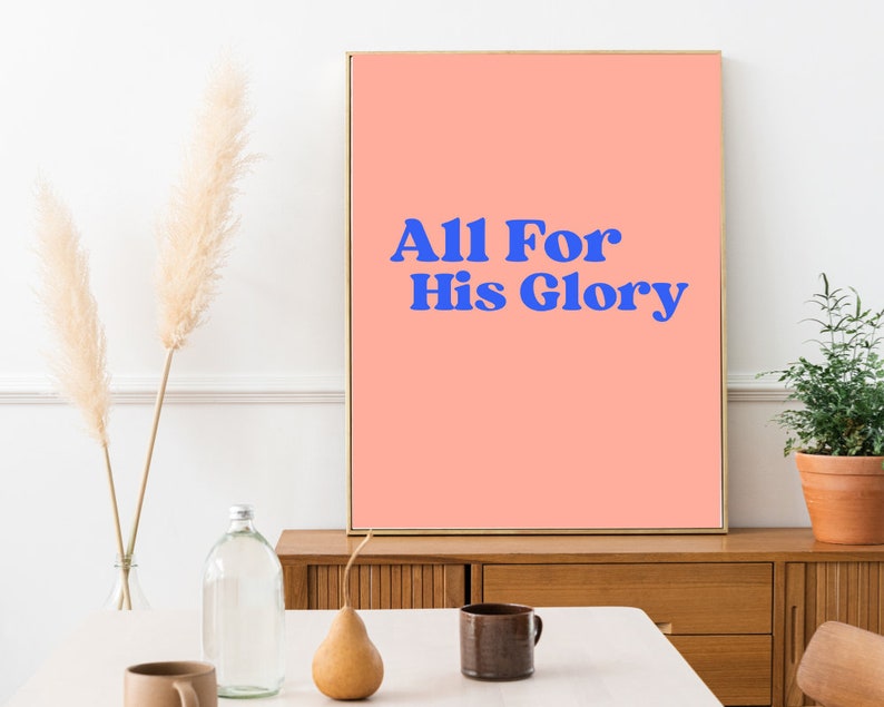 Bible Verse Wall Art | Scripture Printable | All for His Glory Print ...
