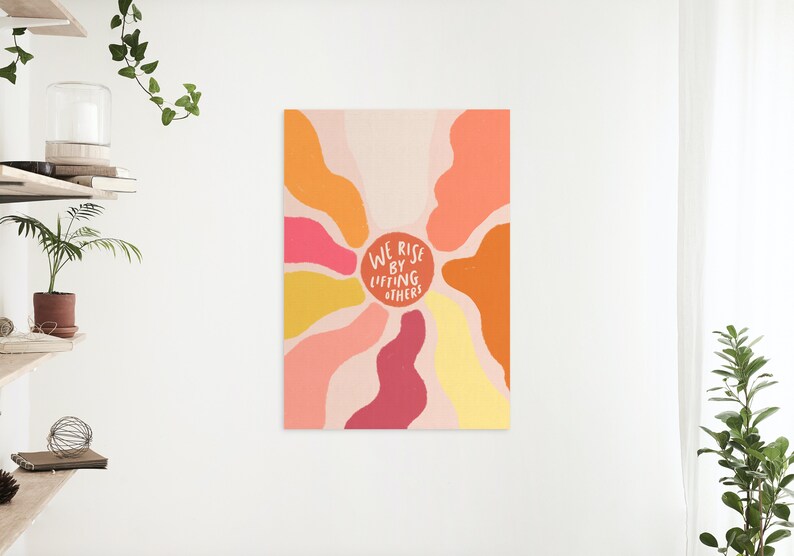 Positive Quote Print, We Rise by Lifting Others, Colorful Boho Sun Art ...
