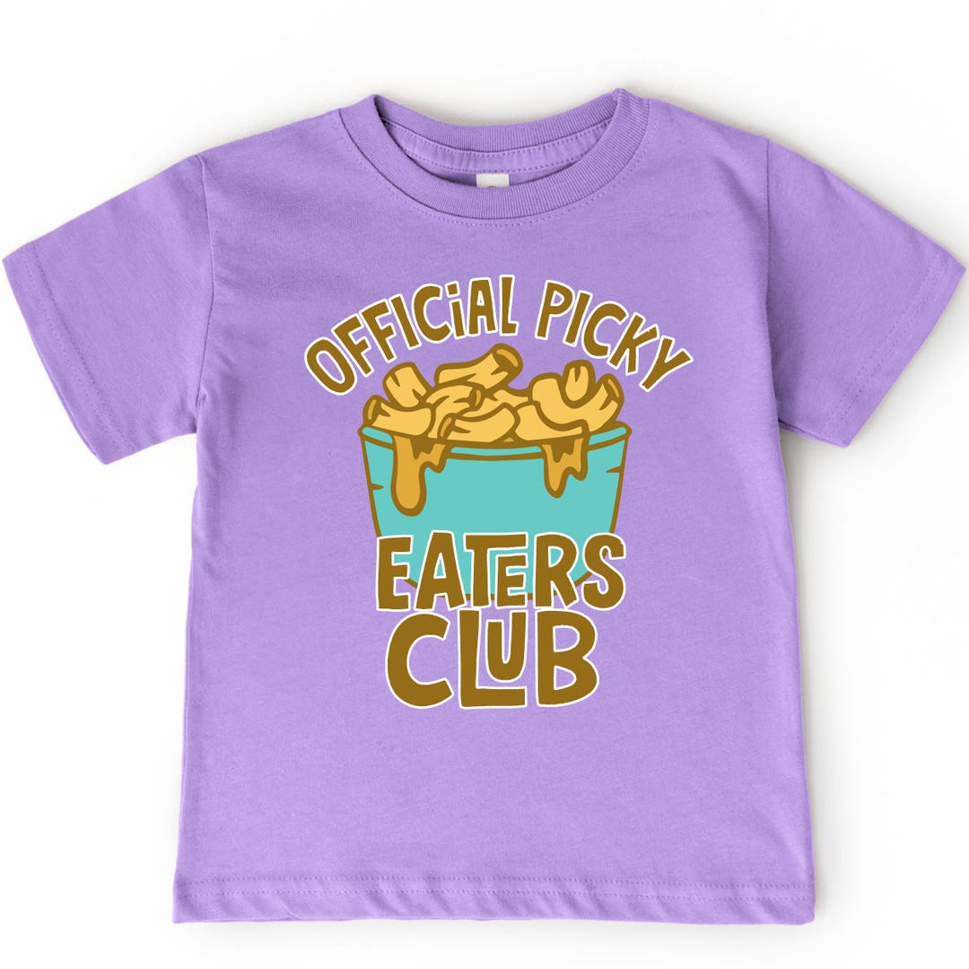 Official Picky Eaters Club Shirt , Funny Toddler Shirts , Birthday ...