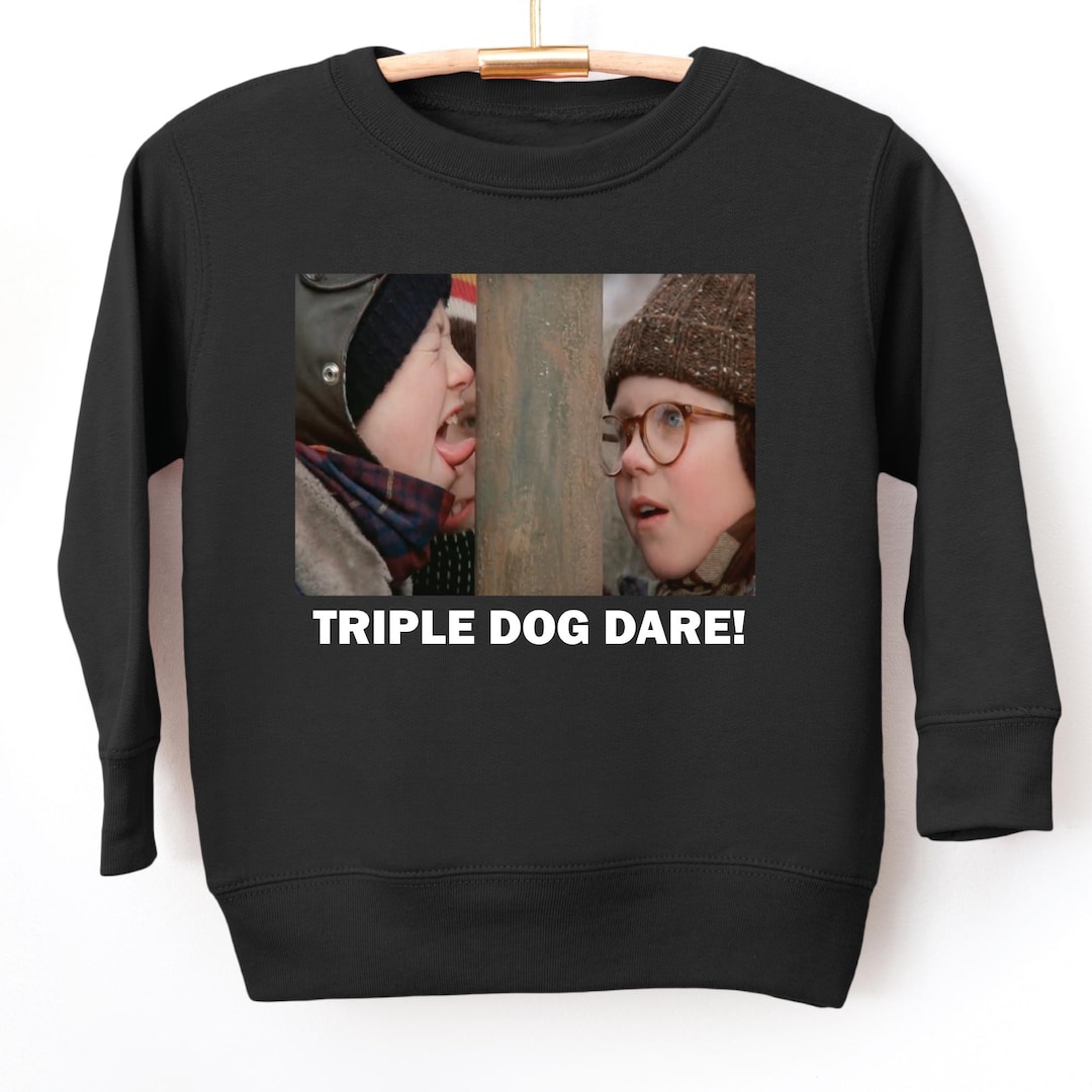 Triple Dog Dare , Christmas Story Sweatshirt , Retro Toddler Sweatshirt ...