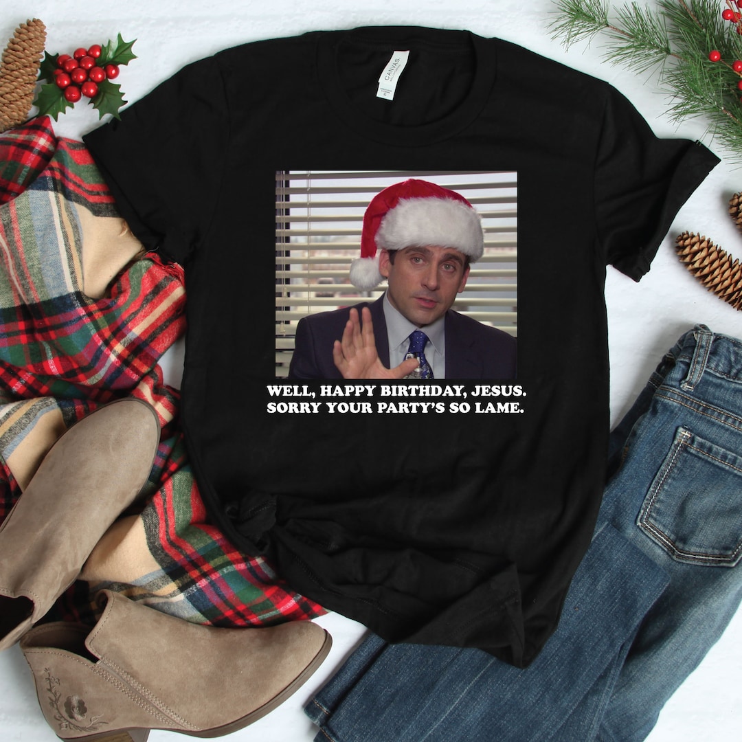 Happy Birthday Jesus , Sorry Your Party's so Lame , Office Christmas ...