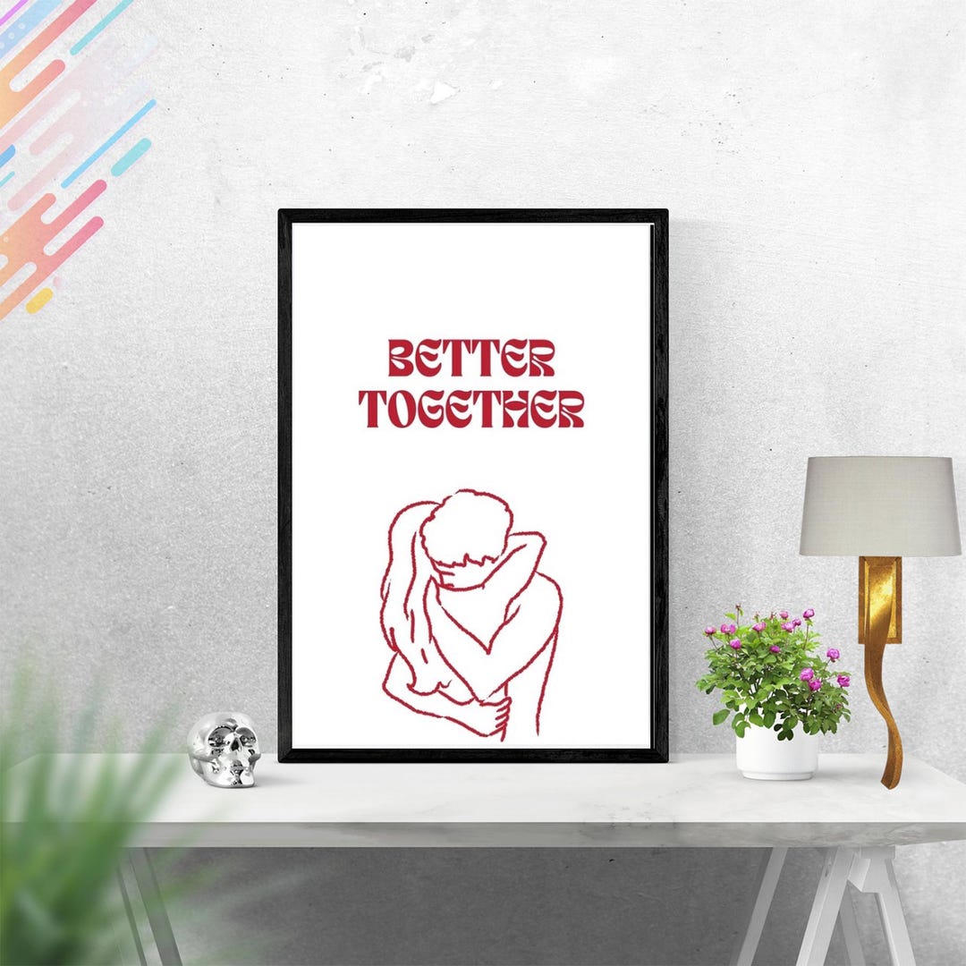 Better Together Poster - Etsy