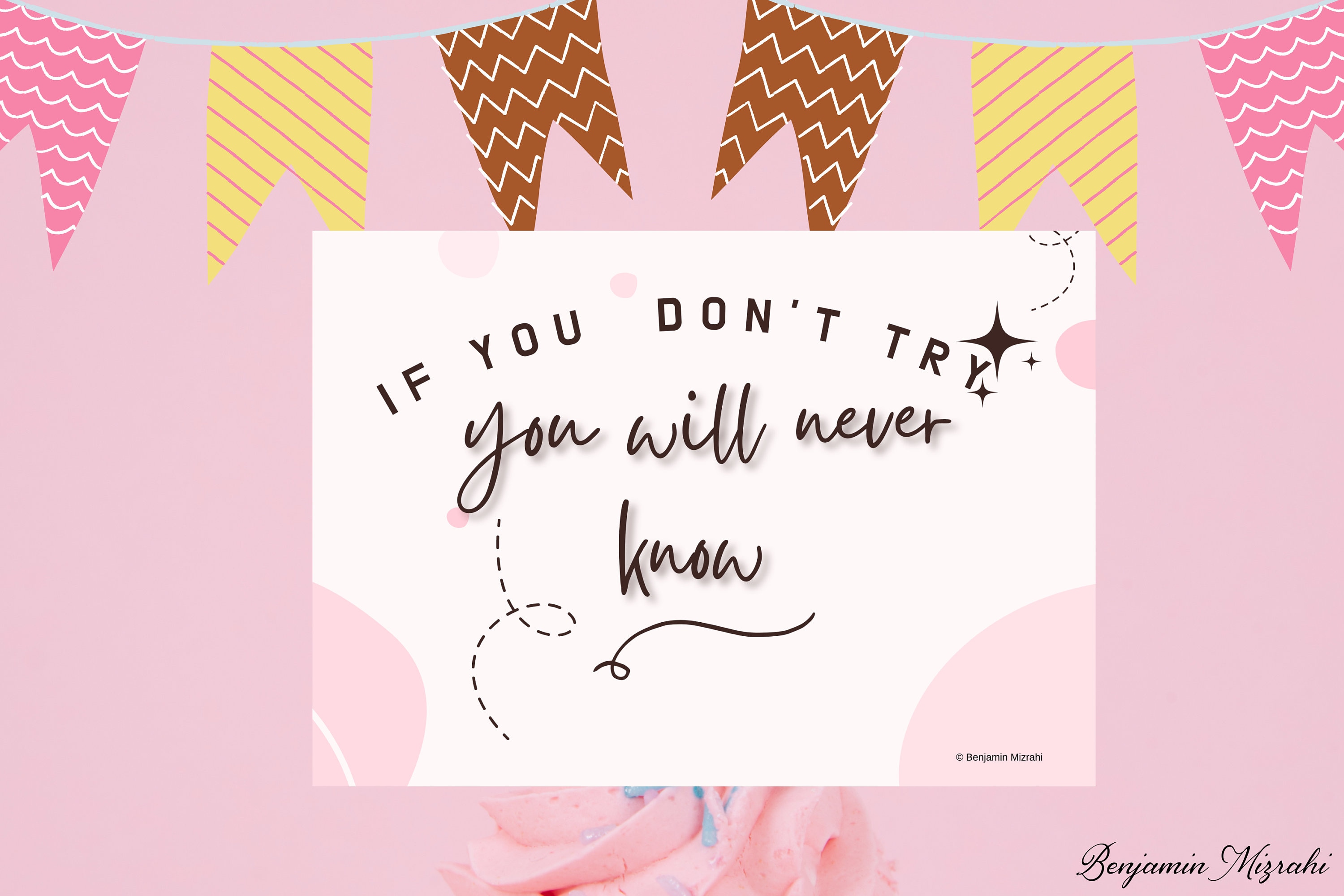 If You Don't Try You Will Never Know Motivational Poster - Affirmation ...
