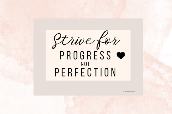 Striving For Perfection