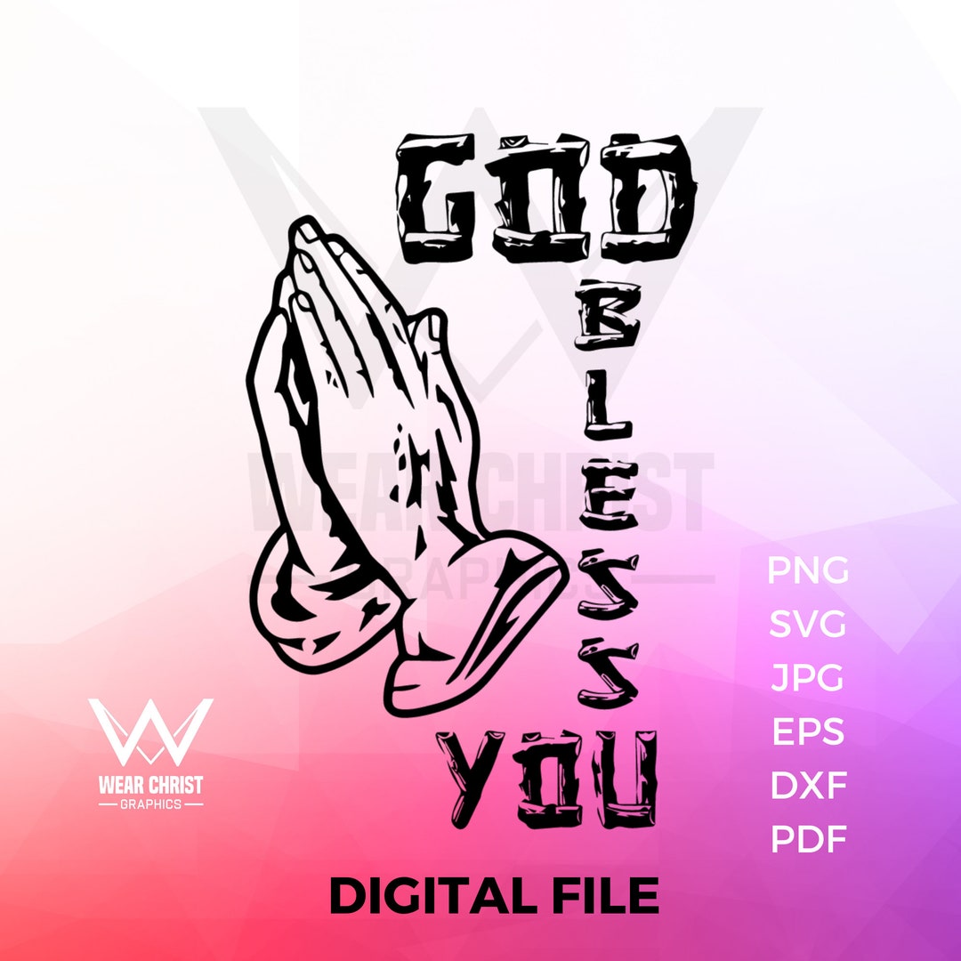 God Bless You SVG Praying Hands PNG Christian Design SVG - Etsy