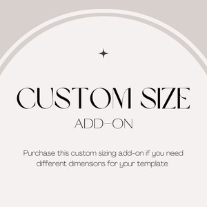 Custom Size Add-on for Template Custom Sizing, Custom Resizing for ONE ...