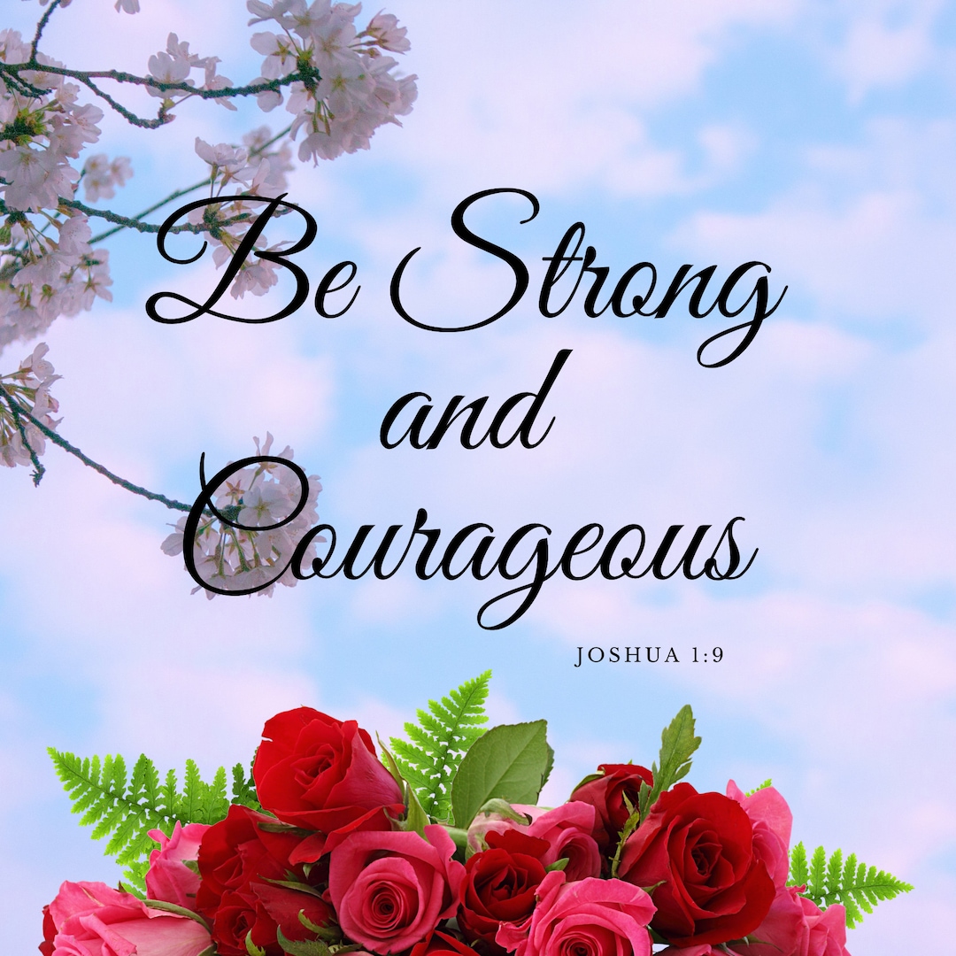 Be Strong and Courageous Inspirational Digital Download, Bible Verse ...