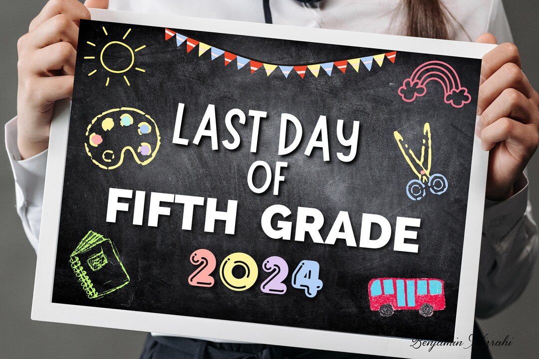 Last Day of Fifth Grade Sign Last Day 5th Grade School Printable Last ...