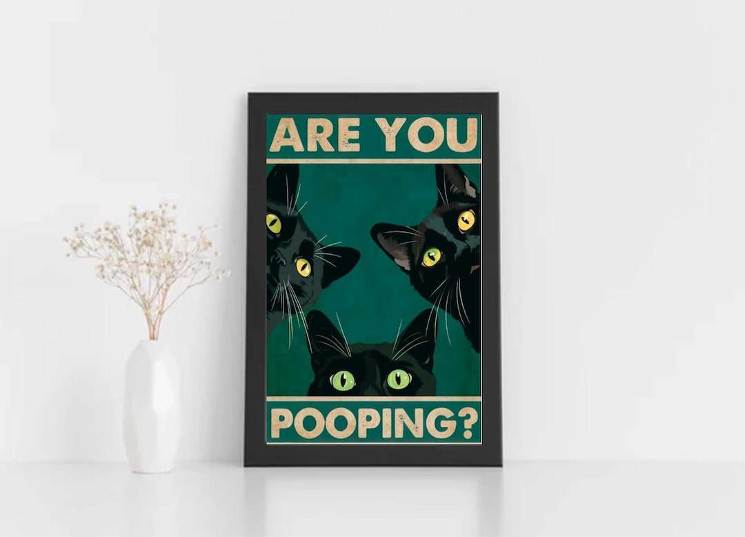 Funny Bathroom Are You Pooping Funny Cat Art Print Art Print Wall Decor ...