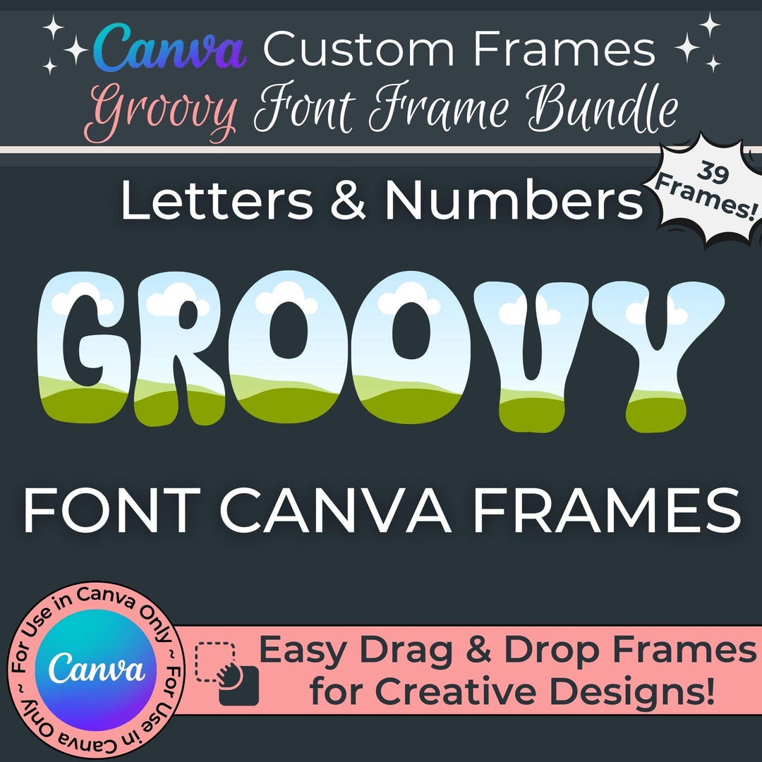Groovy Canva Drag & Drop Frames Font | SVG POD / Print on Demand Tools ...