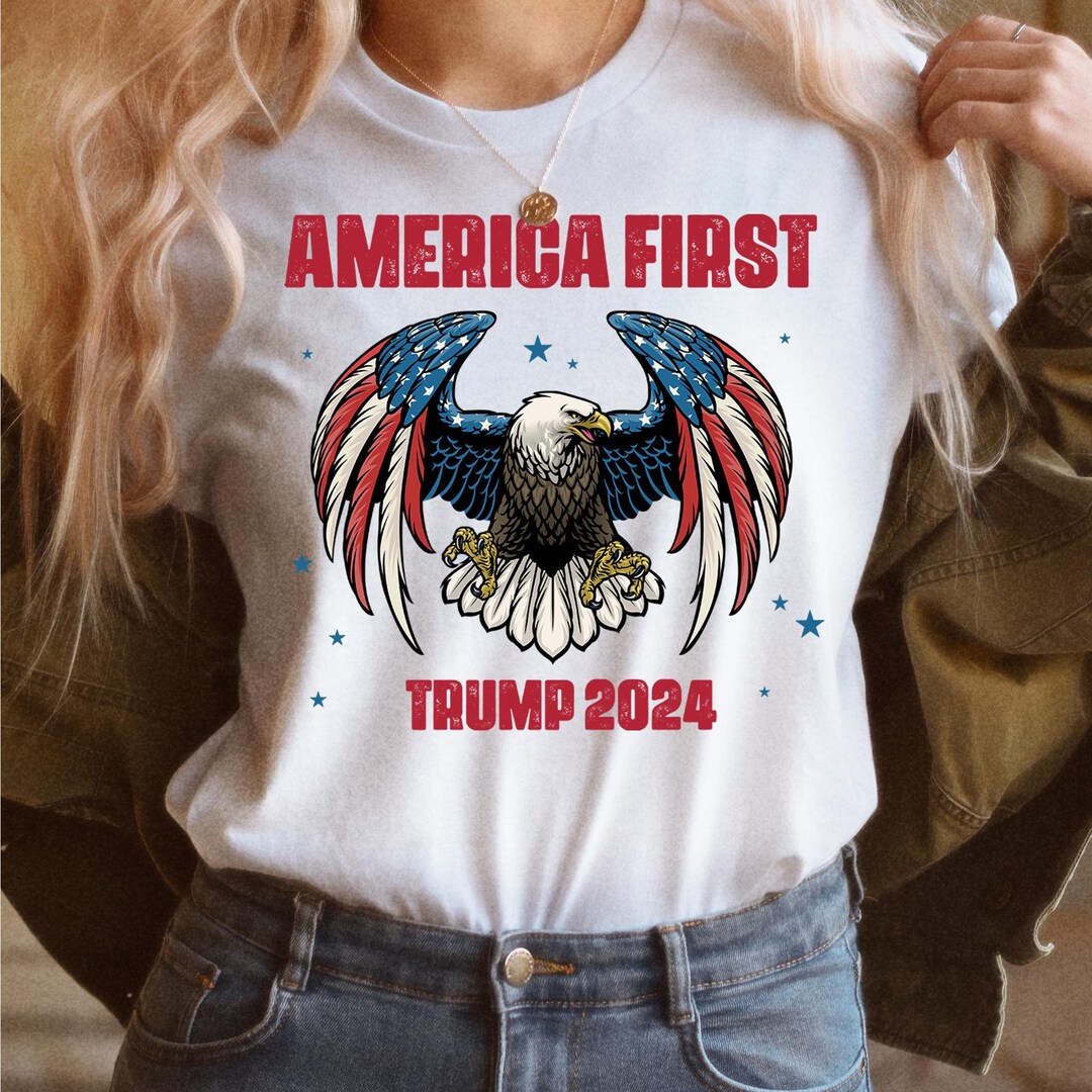 AMERICA FIRST T-shirt American Flag Eagle Tee TRUMP 2024 Shirt - Etsy