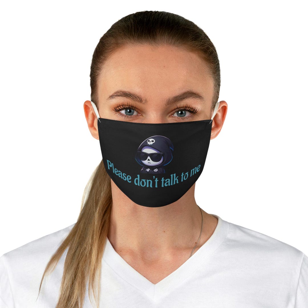 Sassy Mask Gift, Please Don't Talk to Me Cotton Face Cover With ...