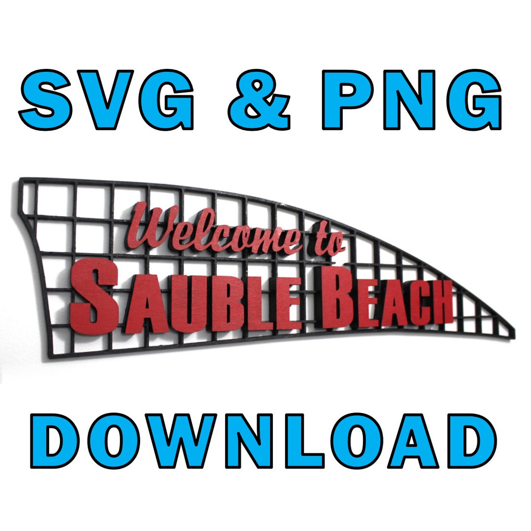 Sauble Beach Sign SVG & PNG Files | Digital Download | Glowforge | CNC ...