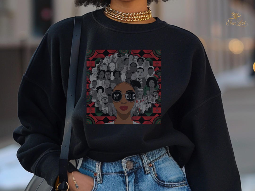 My Roots Black History Sweatshirt for Women, African American Heritage ...