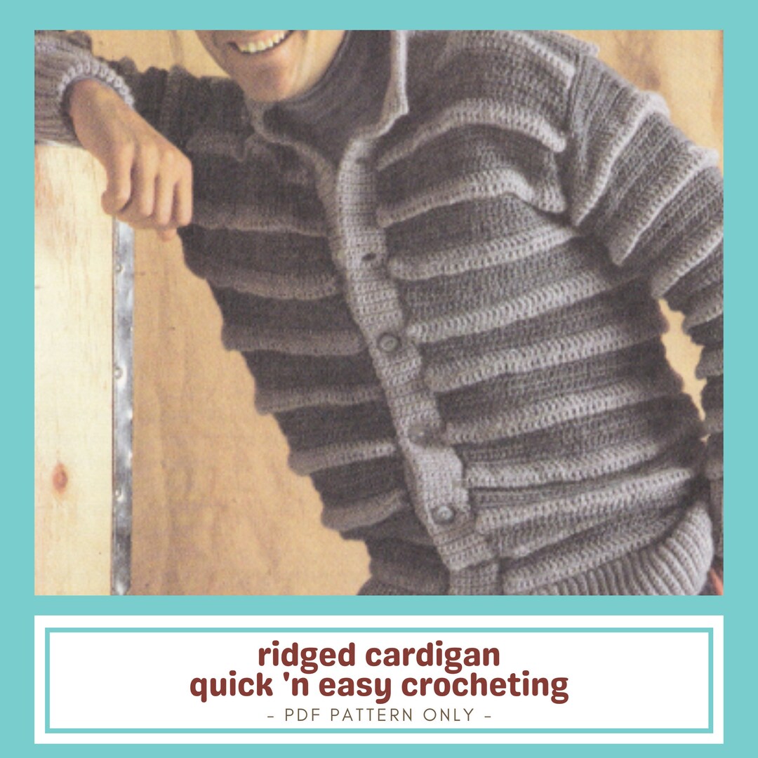 Men's Ridged Cardigan Crochet Pattern - Quick 'n Easy Crochet - Etsy
