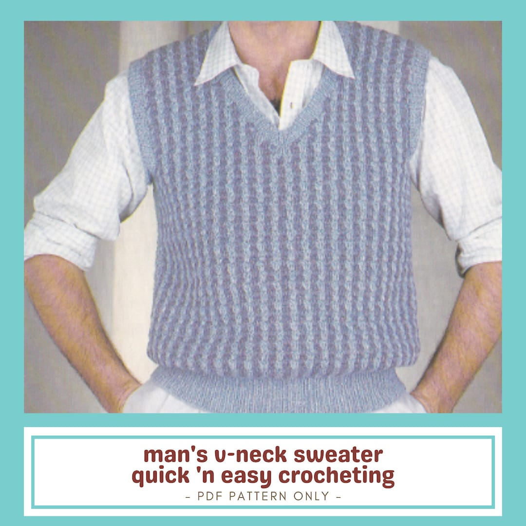 Men's V-neck Sweater Crochet Pattern - Quick 'n Easy Crochet - Etsy