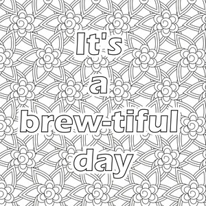 33 Pages of Coffee Themed Quotes for Coloring! Fun for Adults and ...