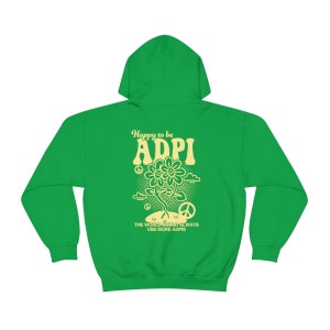 Happy to Be Adpi Sorority Sweatshirt | Green Trendy Sorority Hoodie ...