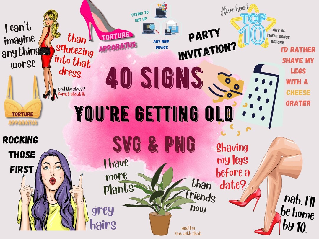 Signs You're Getting Old Funny SVG Bundle, Commercial Use OK, Getting ...