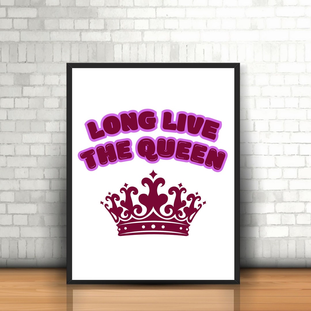 Long Live the Queen Girl Nursery Wall Art, Girl Nursery Decor, Girl ...