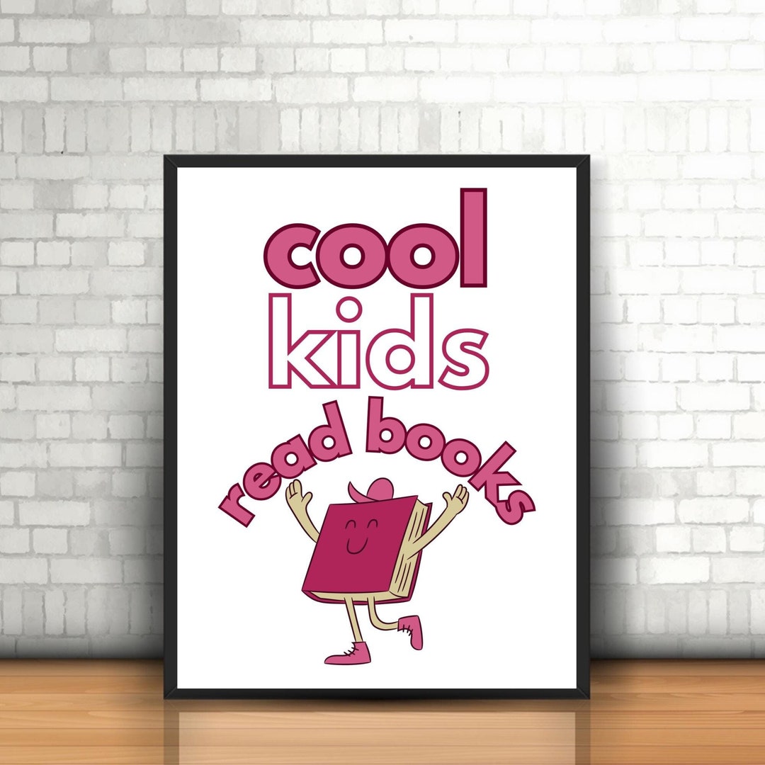 Cool Kids Read Books, Read Quote Sign, Book Lover Gift Idea, Kids Wall ...