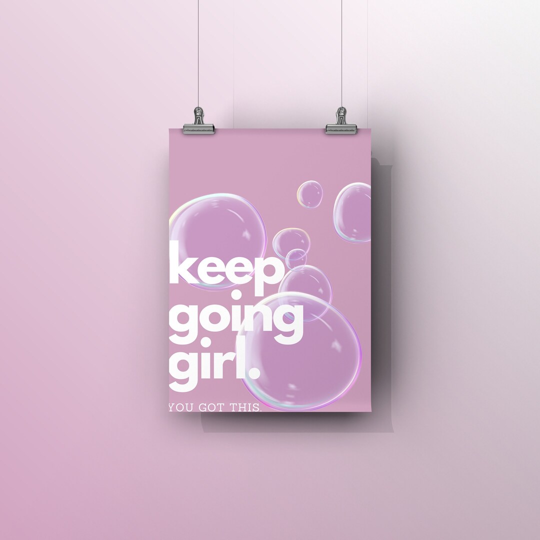 Keep Going | Bubble Graphic Poster | Motivational Quotes Poster ...