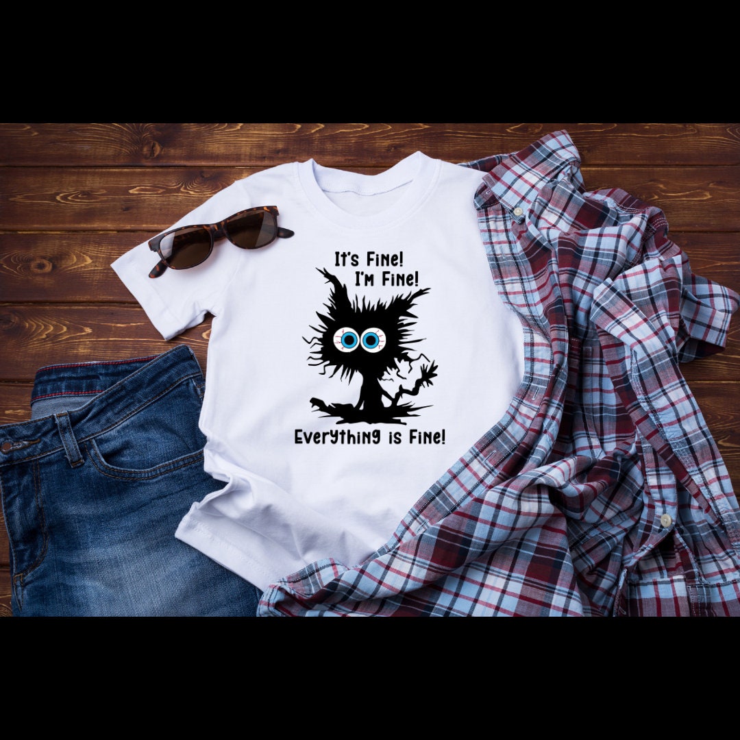 It's Fine I'm Fine Everything is Fine Svg Png Ai Dxf - Etsy