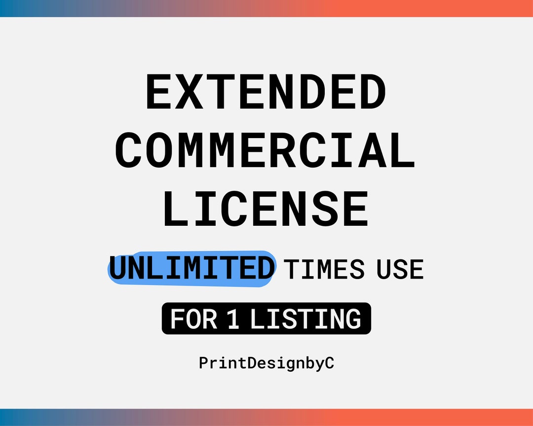 Extended Commercial License for 1 Listing - Etsy