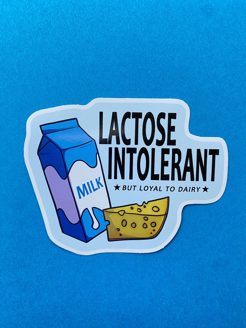 Lactose Intolerant (but Loyal to Dairy) | Sticker | Badge - Etsy