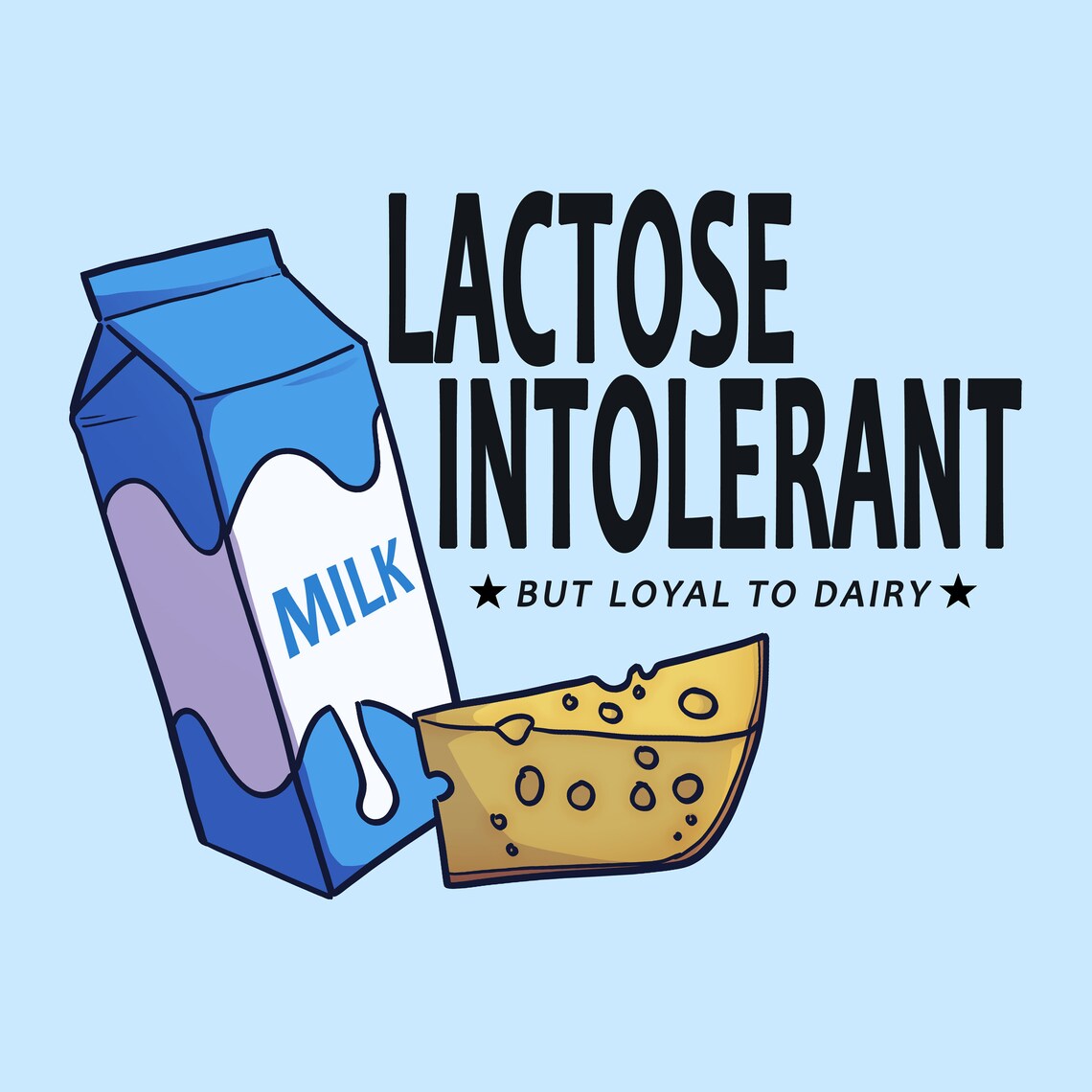 Lactose Intolerant (but Loyal to Dairy) | Sticker | Badge - Etsy