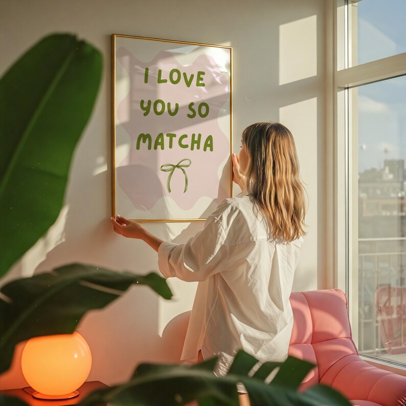 I Love You so Matcha Print, Cute Matcha Wall Art, Tea Lover Quote ...