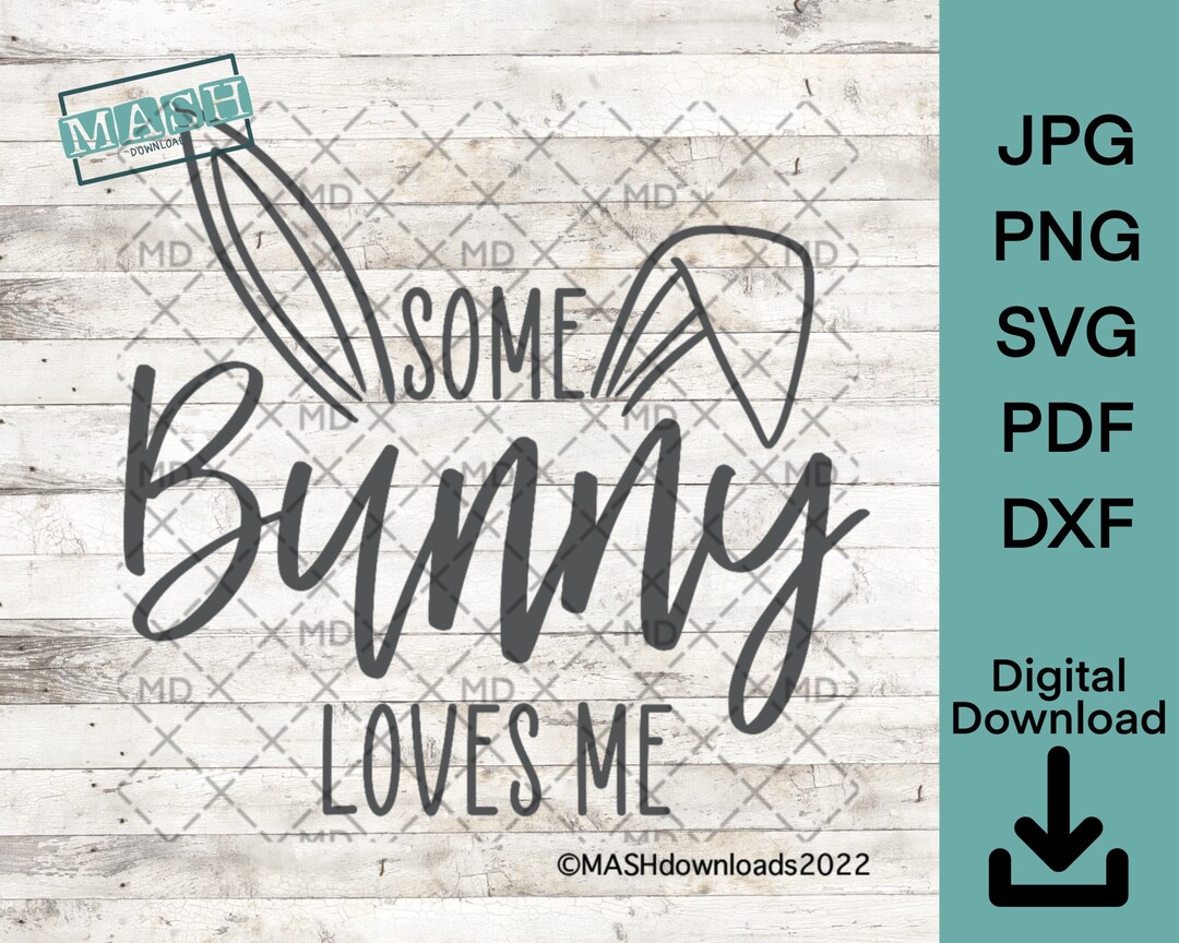 Kids Easter SVG, Some Bunny Loves Me, Tshirt Design, Cut Files for ...