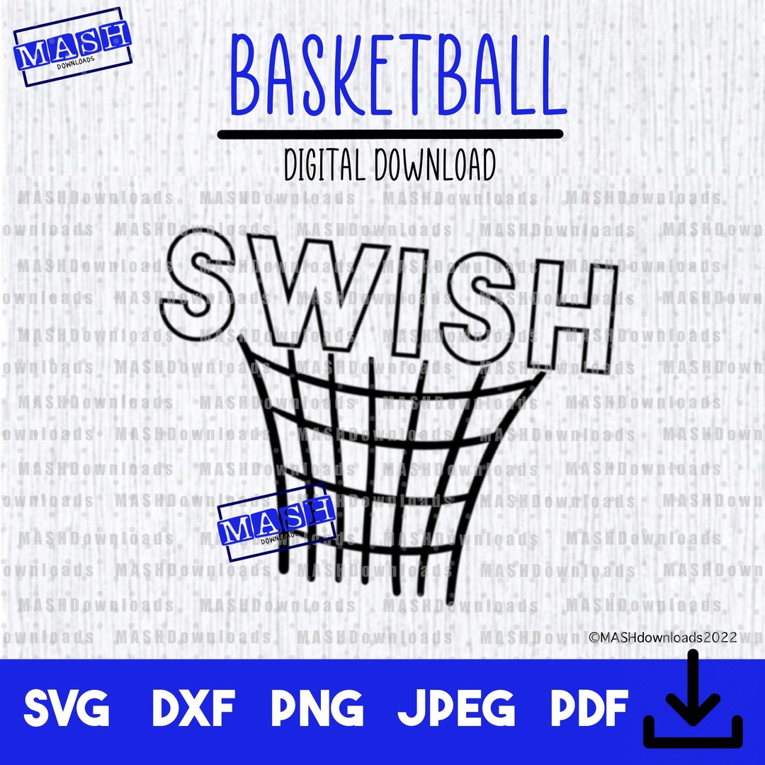Swish SVG, Basketball Clipart, Png Dxf Pdf Jpeg, Cricut Cut Files ...